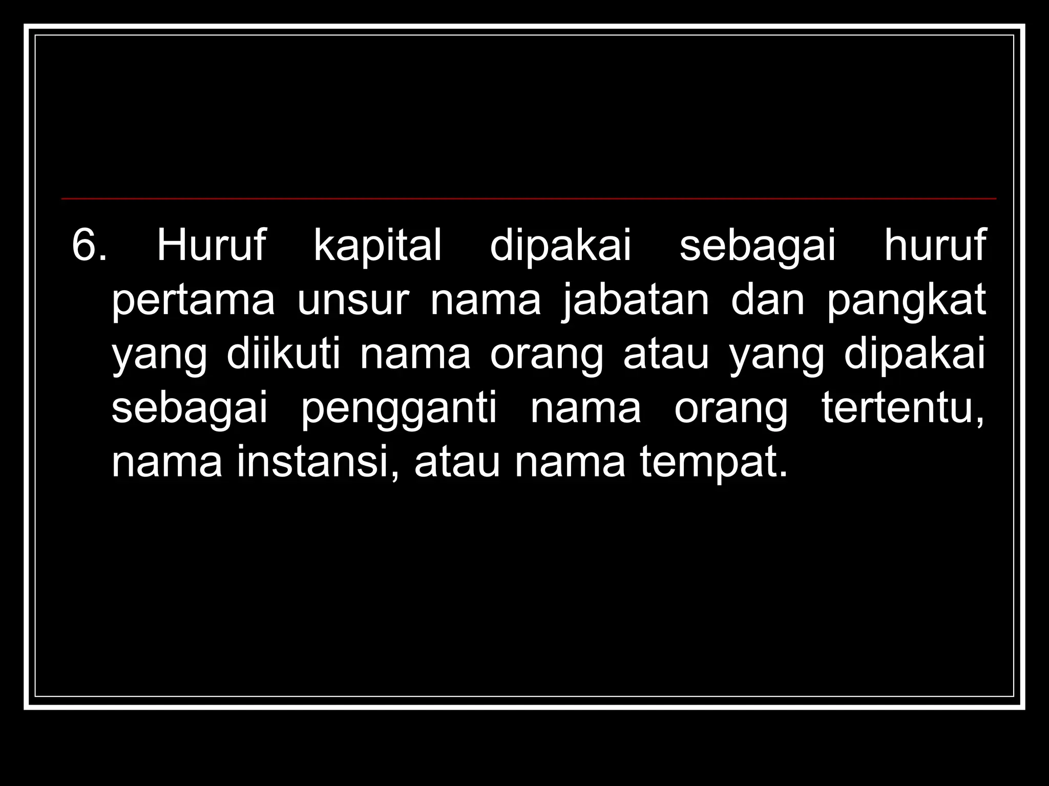 03-pemakaian-huruf-kapital yang benar .ppt