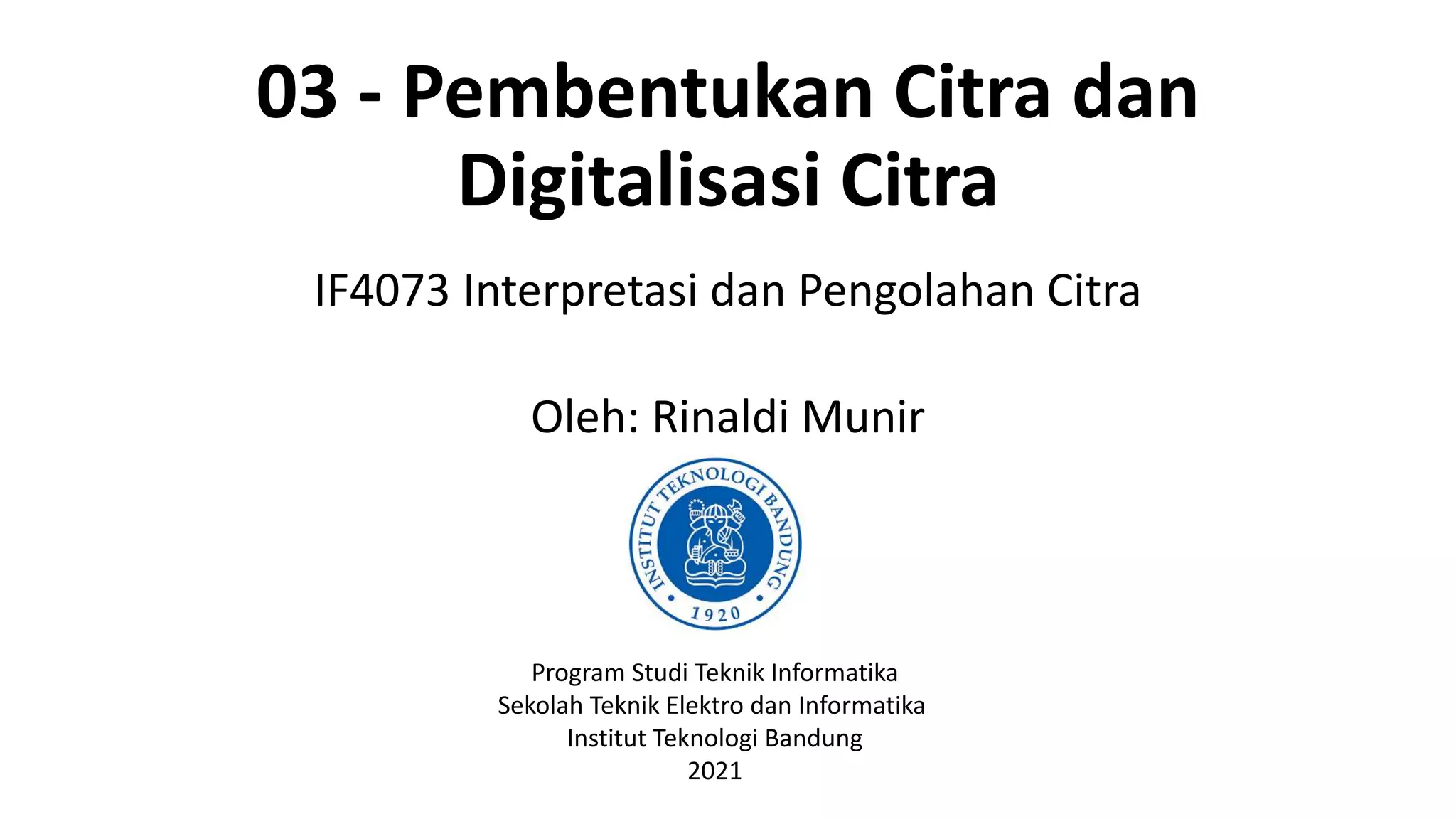 03-Pembentukan-Citra-dan-Digitalisasi-Citra.pptx