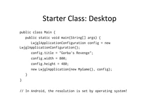 Implementing a Simple Game using libGDX | PDF | 3-D Graphics | Computer Software and Applications