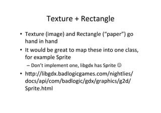 Implementing a Simple Game using libGDX | PDF | 3-D Graphics | Computer Software and Applications