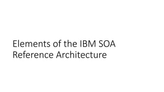 03 Service Oriented Architecture Series - Basic SOA Architecture | PPT