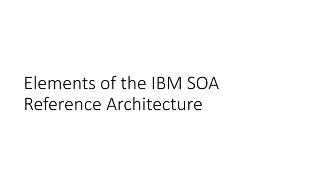 03 Service Oriented Architecture Series - Basic SOA Architecture | PPTX