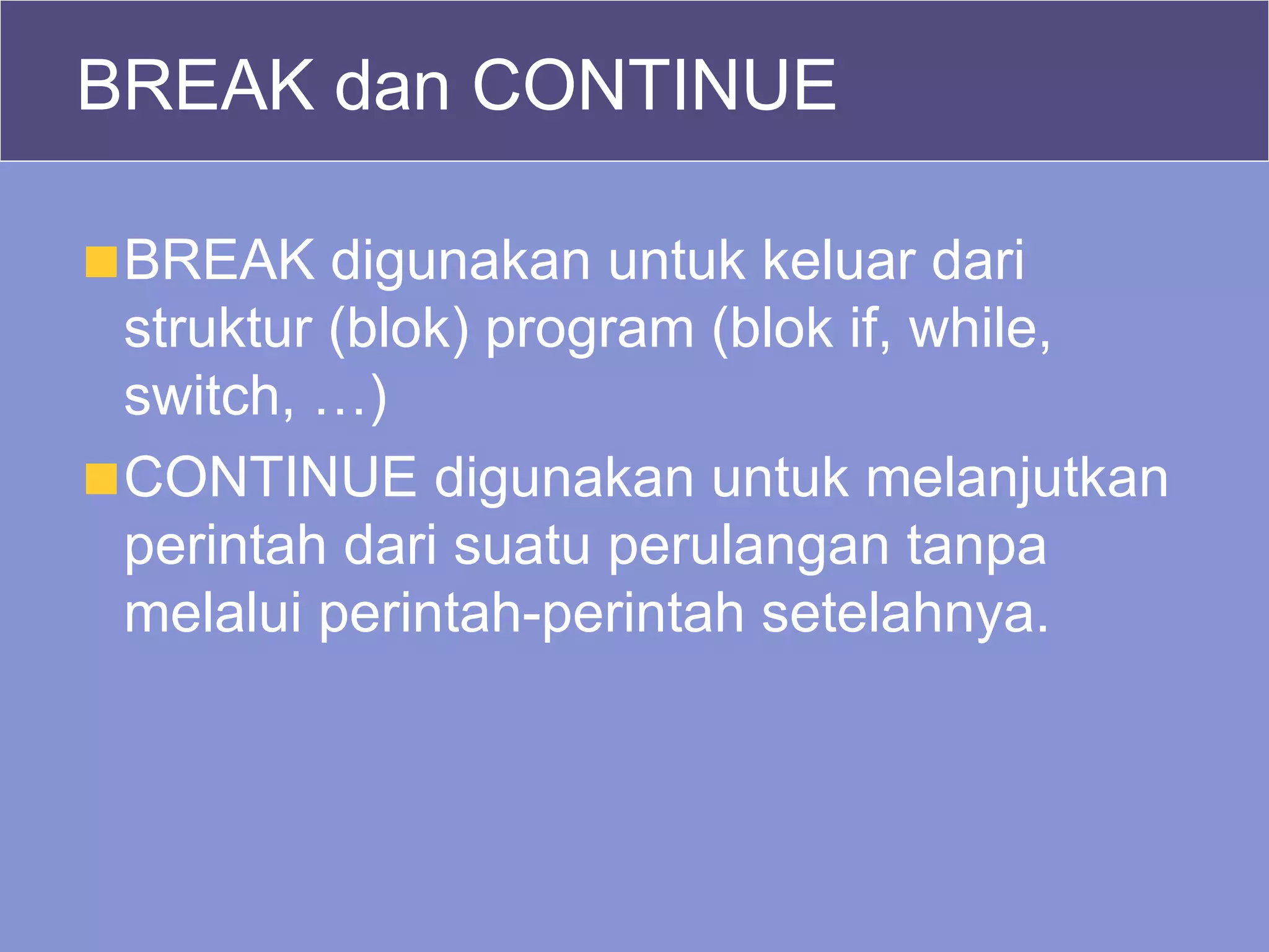 03. Struktur Kondisi Dan Perulangan | PPT