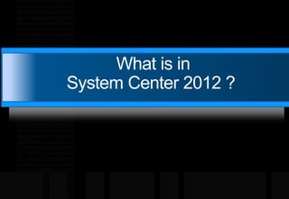System Center 2012 Technical Overview | PPT