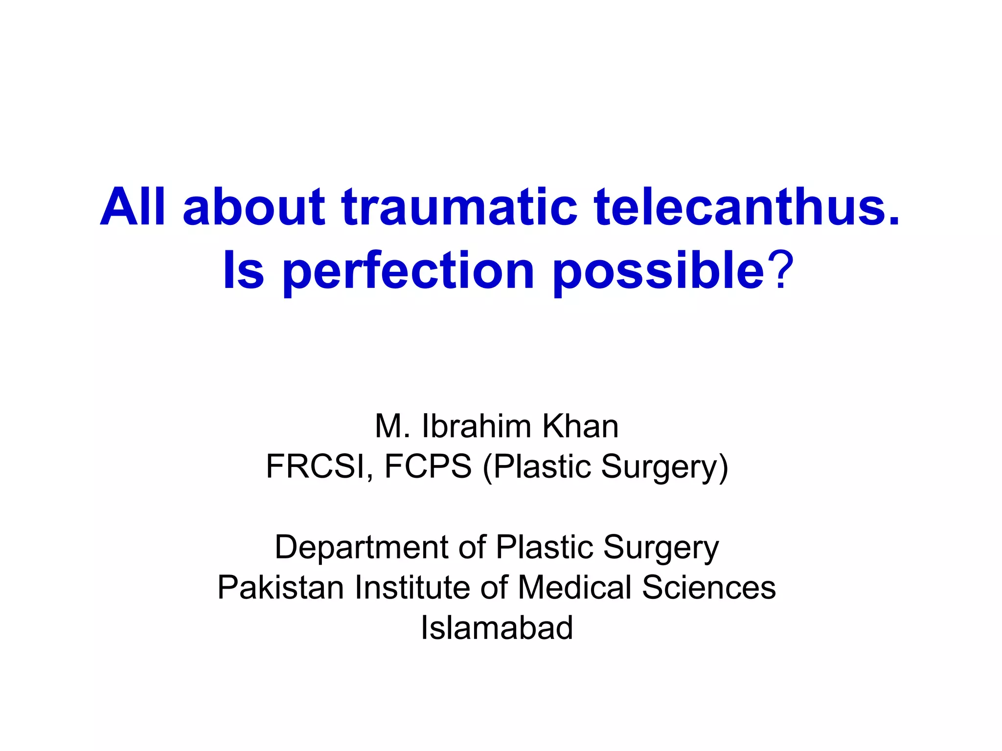 03 traumatic telecanthus | PPT