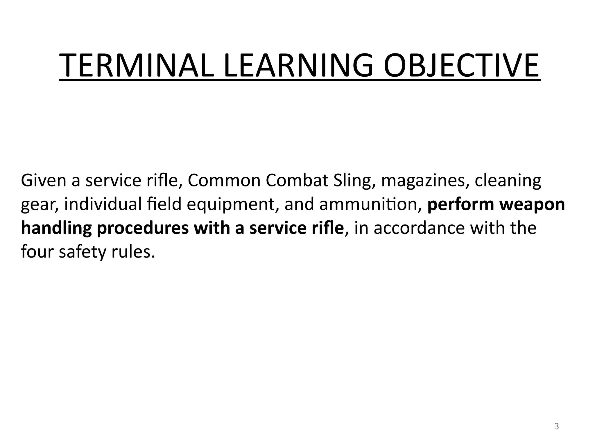 0300-M16-1001_Weapons_Handling_Procedures_With_A_Service_Rifle_Media.pptx