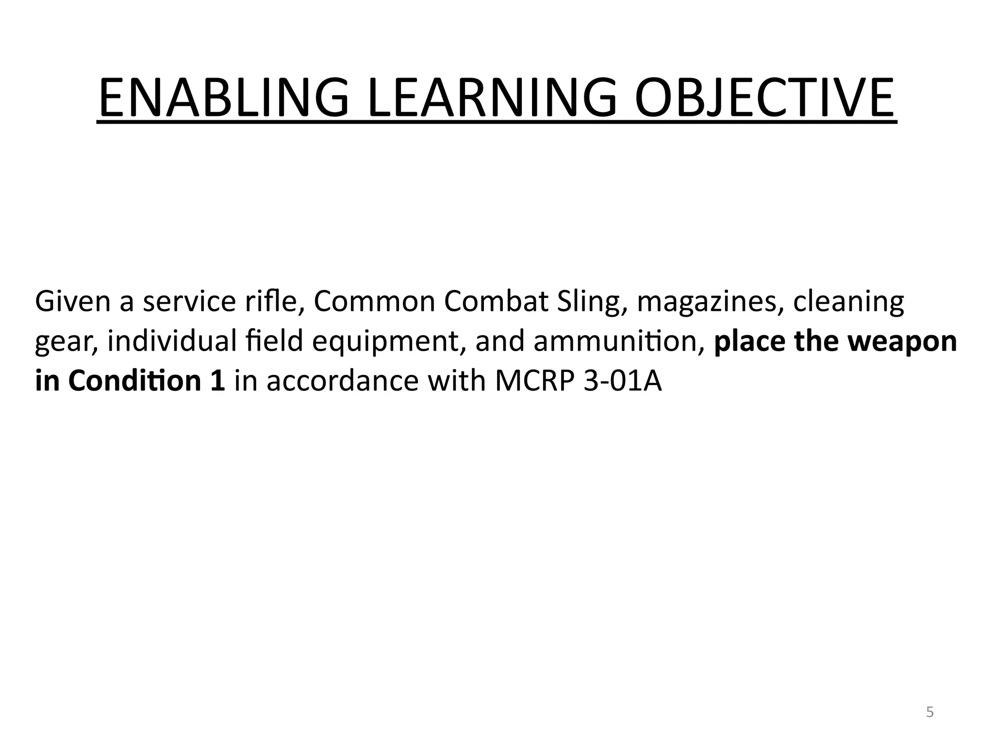 0300-M16-1001_Weapons_Handling_Procedures_With_A_Service_Rifle_Media.pptx