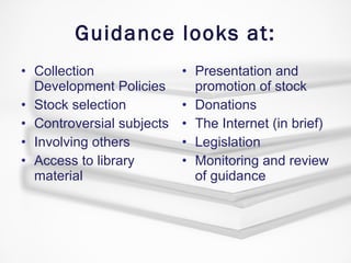 Guidance on the management of controversial material in public libraries | PPT