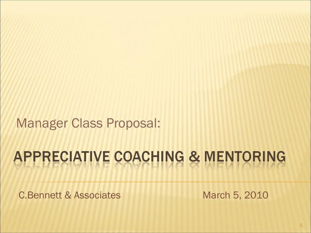 03 05 10 Appreciative Coaching & Mentoring | PPT