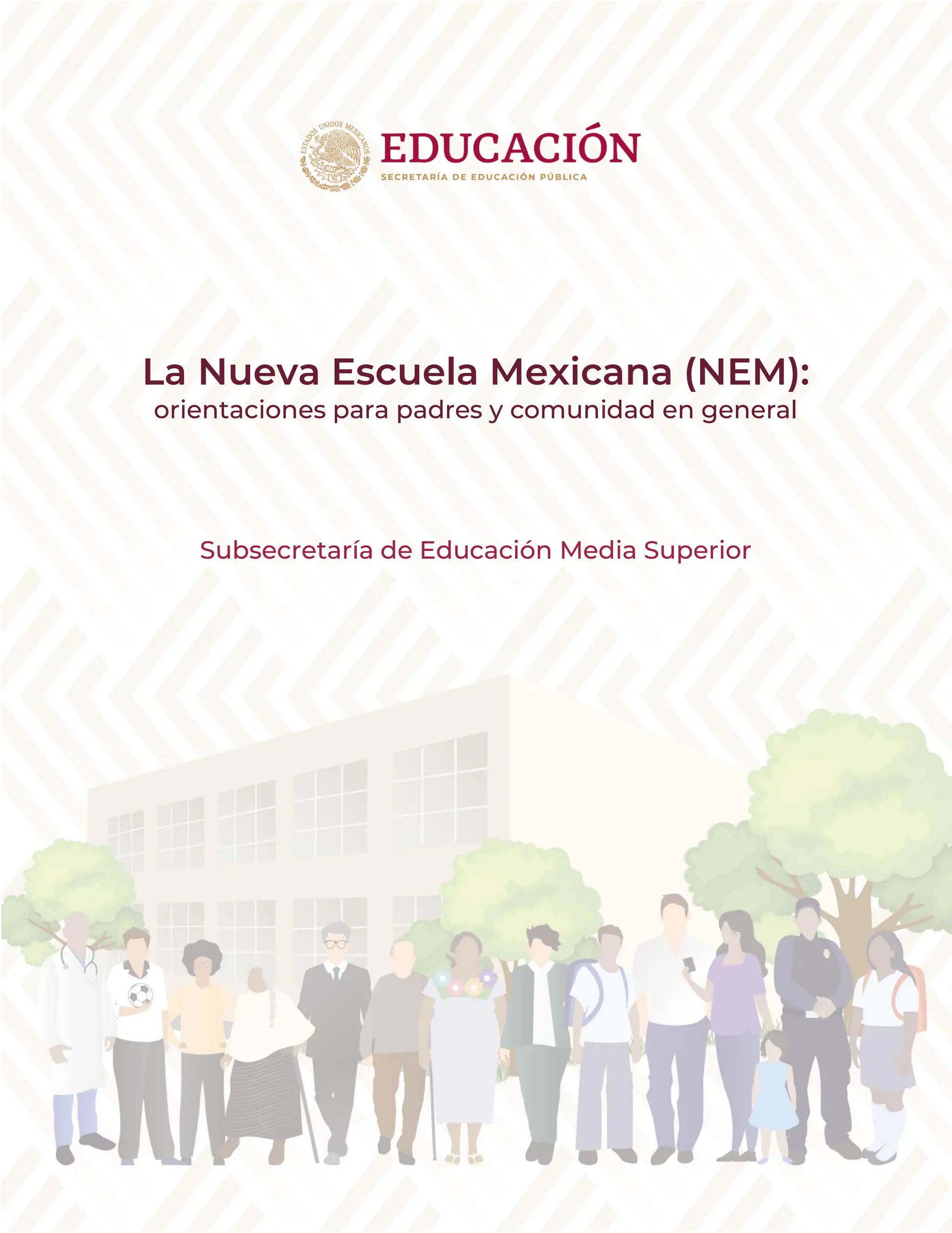 LA NUEVA ESCUELA MEXICANA (NEM) orientaciones para padres y comunidad ...