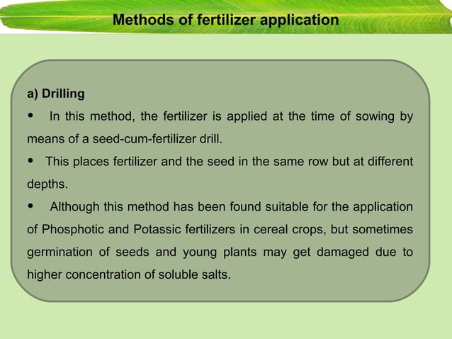 Methods of Fertilizer Application | PPT | Agriculture | Industries