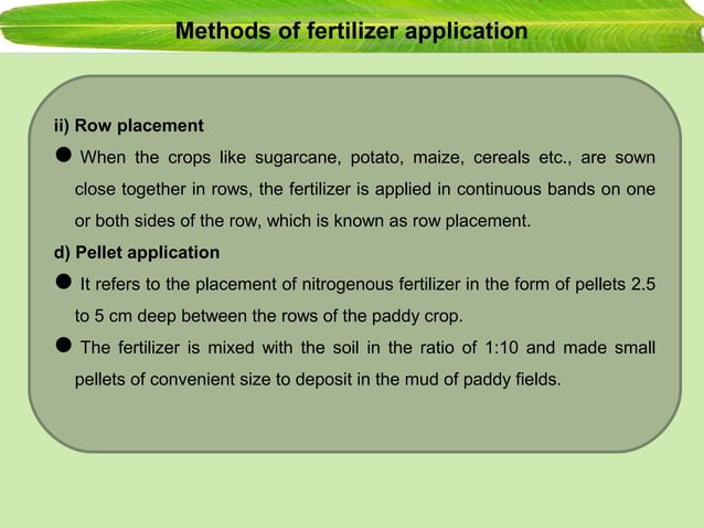 Methods of Fertilizer Application | PPT | Agriculture | Industries