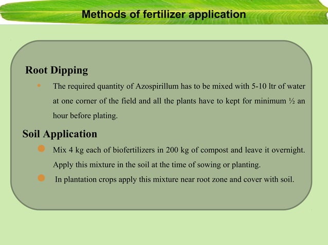 Methods of Fertilizer Application | PPT | Agriculture | Industries
