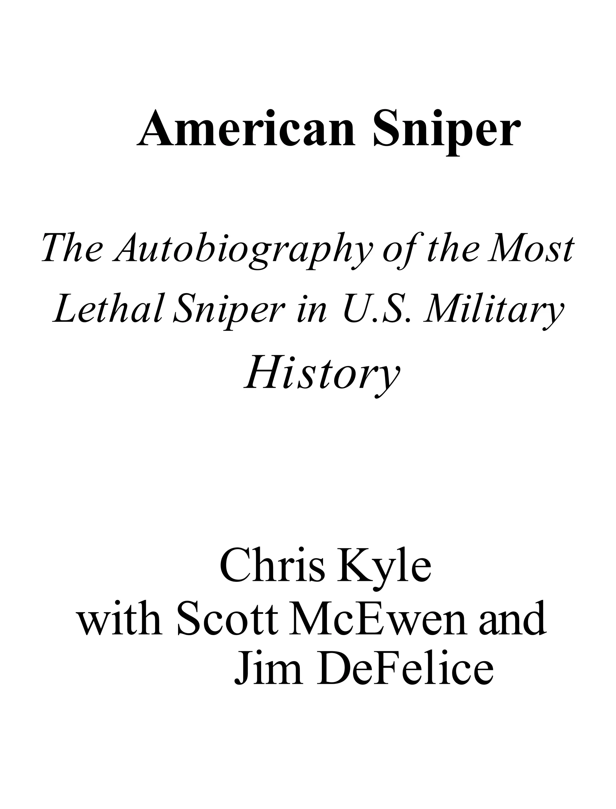 American Sniper: The Autobiography of the Most Lethal Sniper in U.S ...