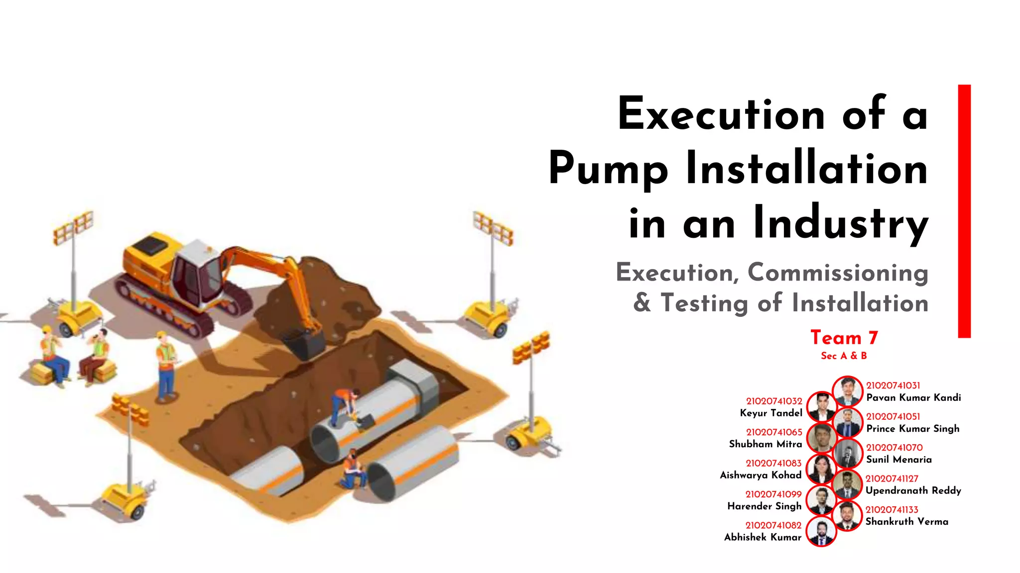 Project Management: Execution of a Pump Installation in an Industry - Execution, Commissioning ...