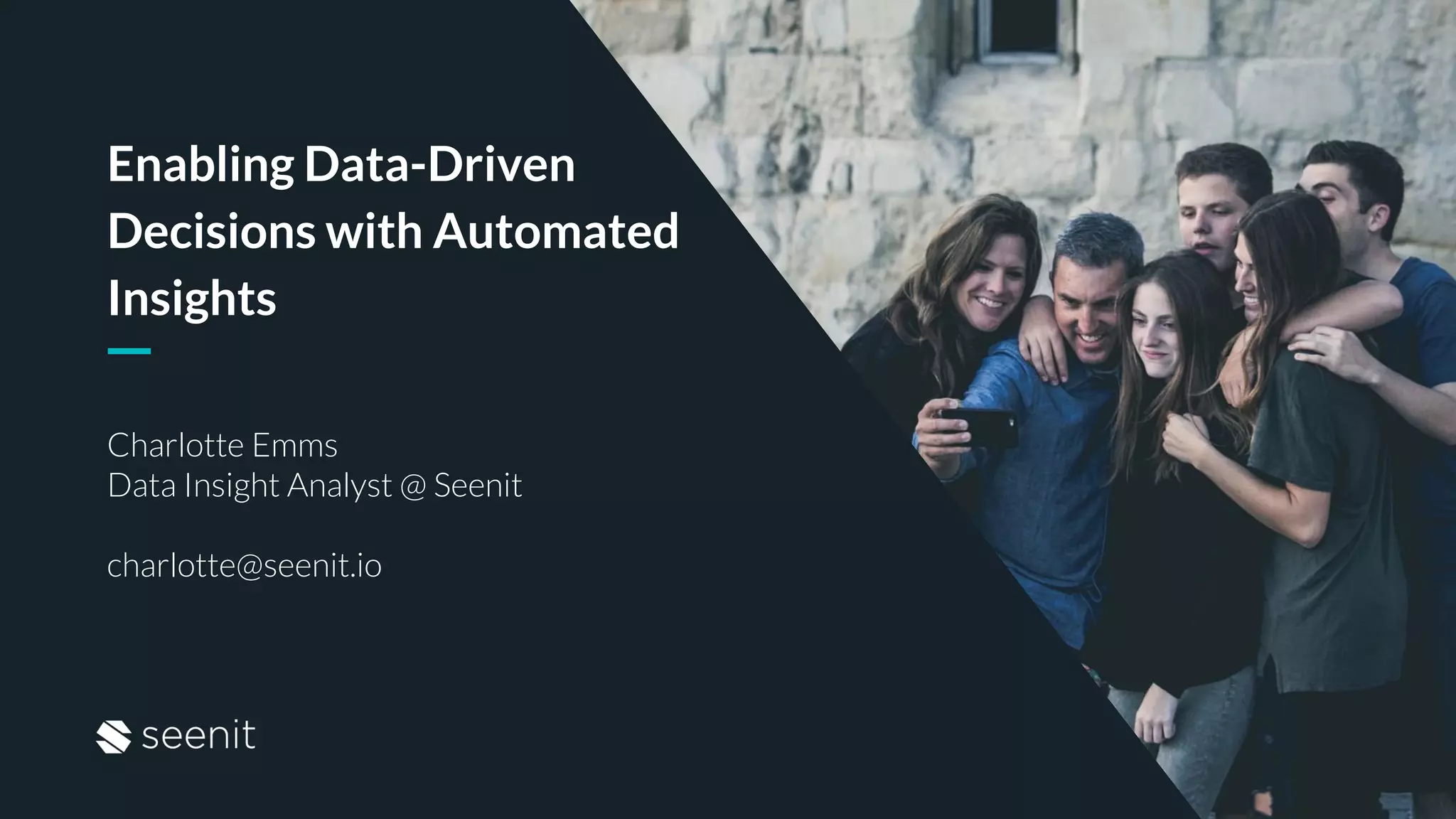 Big Data LDN 2018: ENABLING DATA-DRIVEN DECISIONS WITH AUTOMATED INSIGHTS | PPT