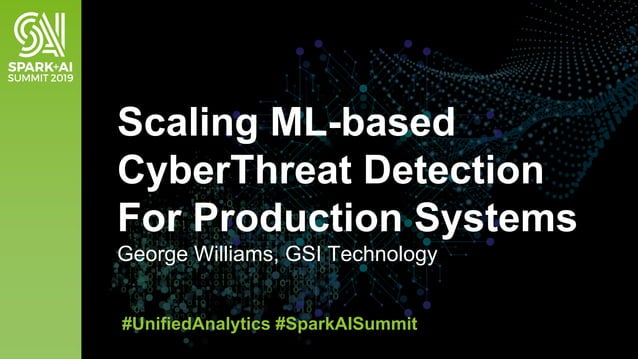 Scaling ML-Based Threat Detection For Production Cyber Attacks | PDF | Cloud Computing | Internet