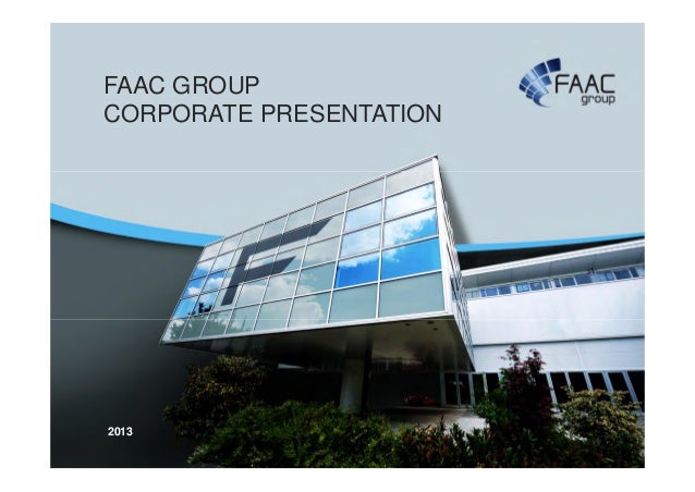 FAAC Group Corporate Presentation 2013