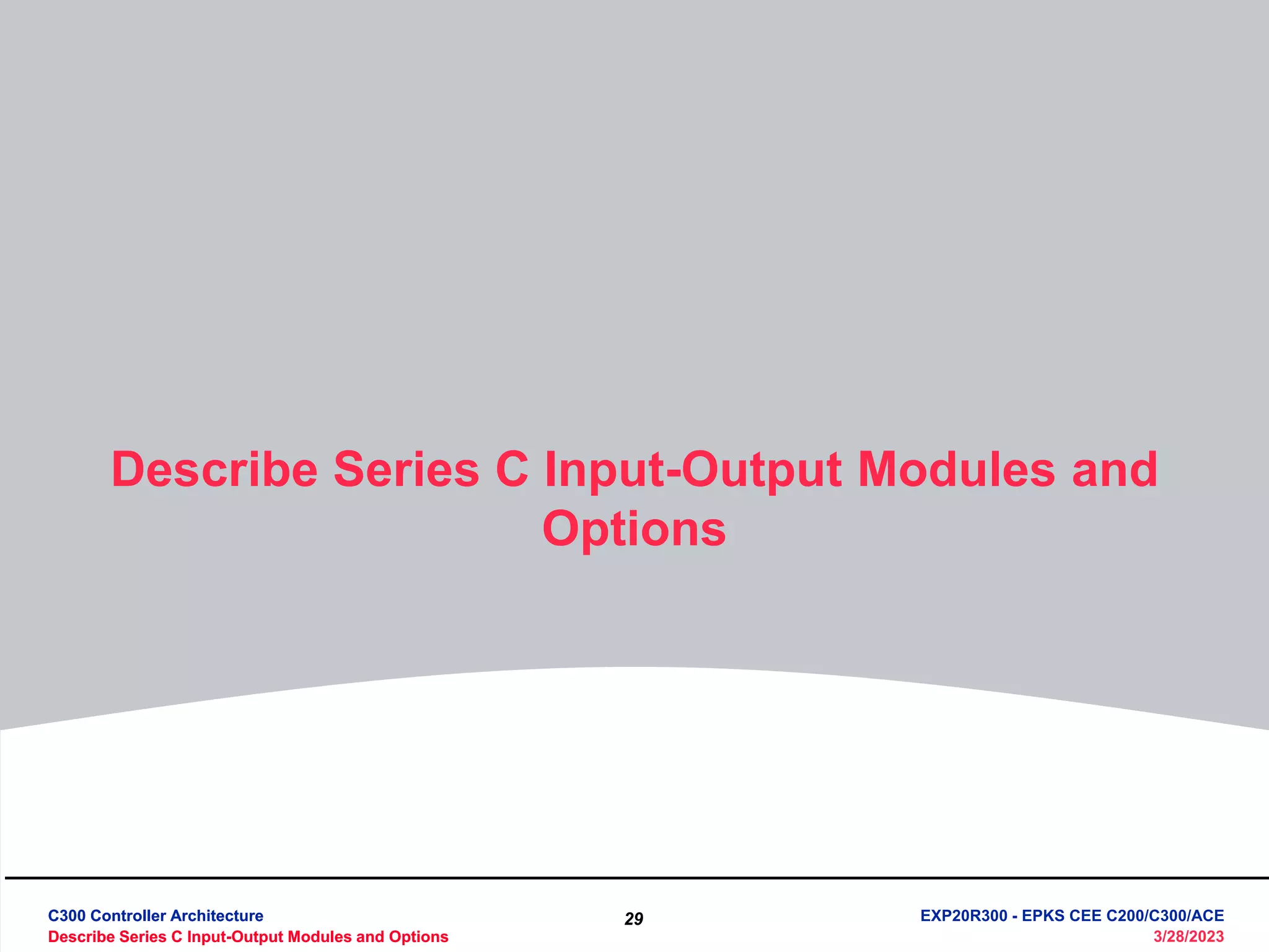 03_20R300_1_C300 Controller Architecture.ppt