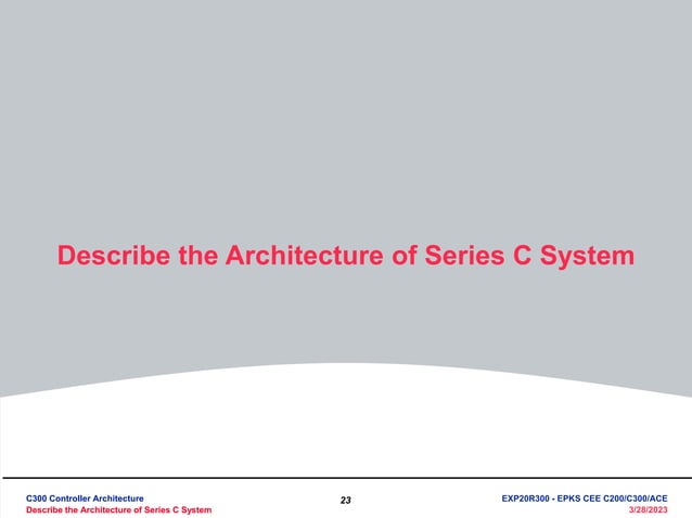 03_20R300_1_C300 Controller Architecture.ppt