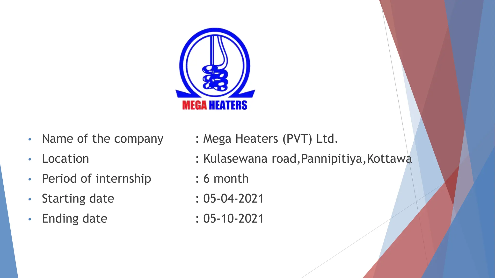 industrial training at mega heaters pvt td | PPTX