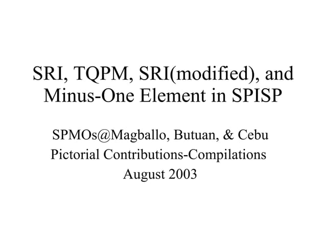0329 SRI, TQPM, SRI(modified), and Minus-One Element in SPISP | PPT