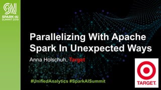 Parallelizing with Apache Spark in Unexpected Ways | PDF | Cloud Computing | Internet