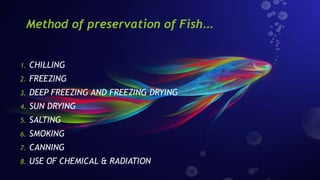 FISH PRESERVATION & PROSESSING | PPTX