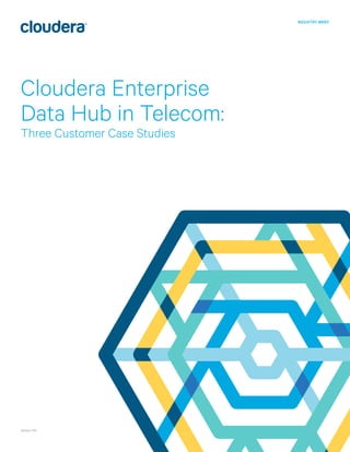 Cloudera Enterprise_Data Hub in Telecom | PDF | Cloud Computing | Internet