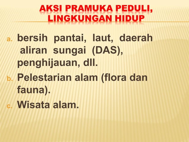 PPT PRAMUKA PEDULI GERAKAN PRAMUKA INDONESIA | PPT