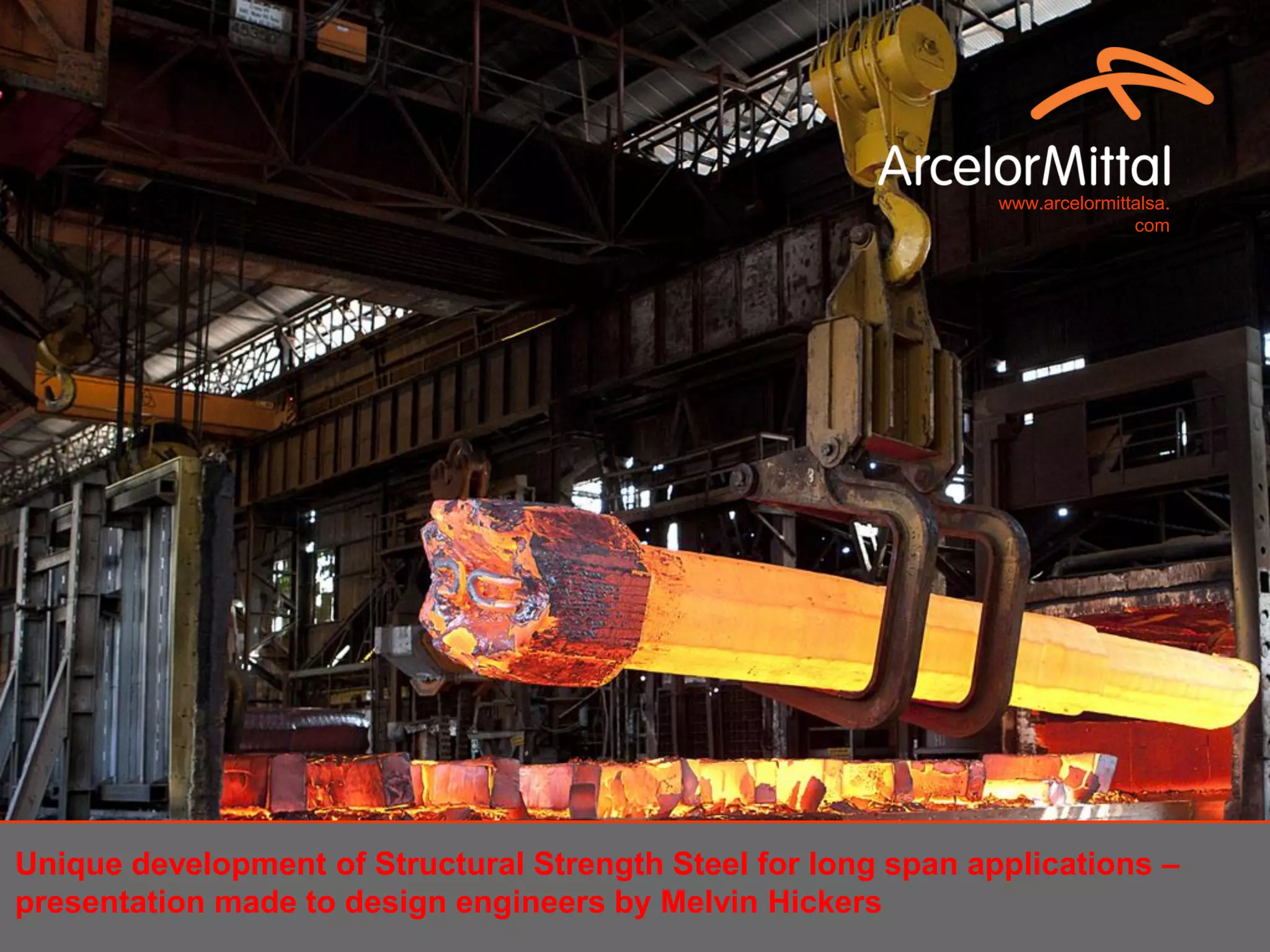 Development of unique high strength structural steel for long span ...