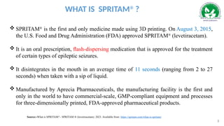THE FIRST FDA -APPROVED 3D PRINT DRUG SPRITAM®.pptx
