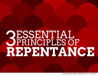 3 essential principles of repentance | PDF