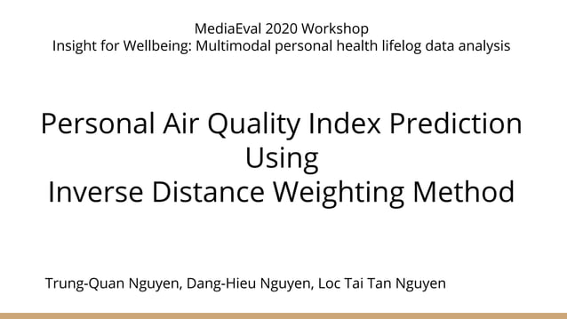 Personal Air Quality Index Prediction Using Inverse Distance Weighting Method | PPT
