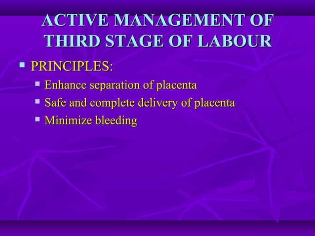 03 Active management of third stage of labour | PPT | Pregnancy ...