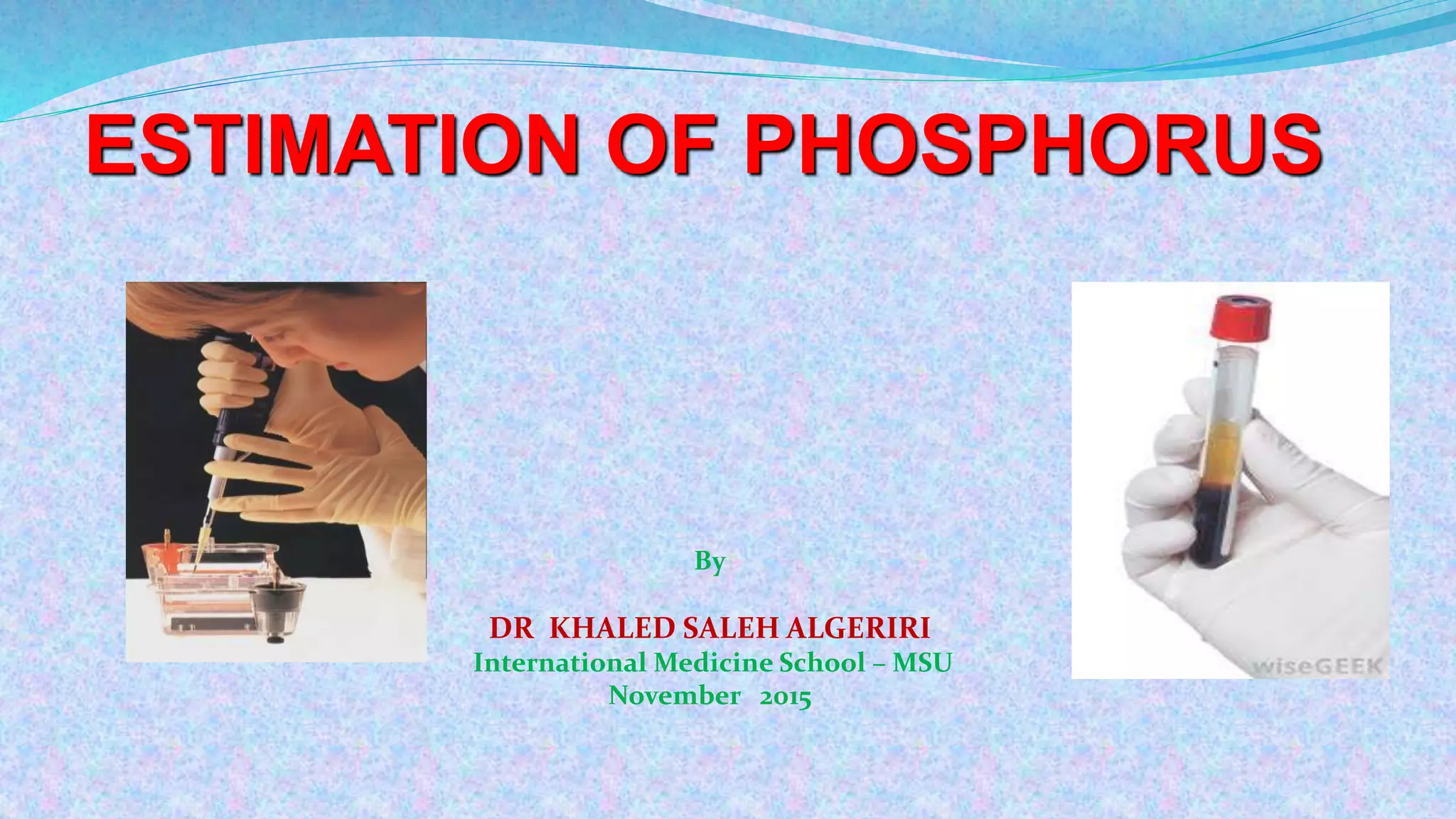 phosphorus estimation | PPTX