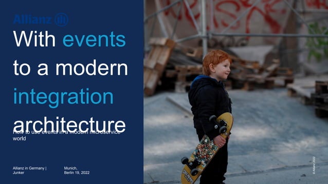With events to a modern integration architecture | PPT
