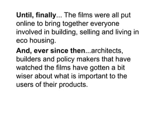 Inside the UK's EcoHome - a Pecha Kucha story | PPT