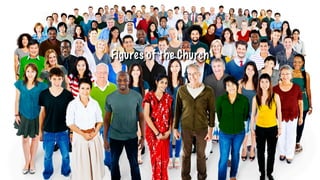 Figures of the Church - Part 1 | PDF