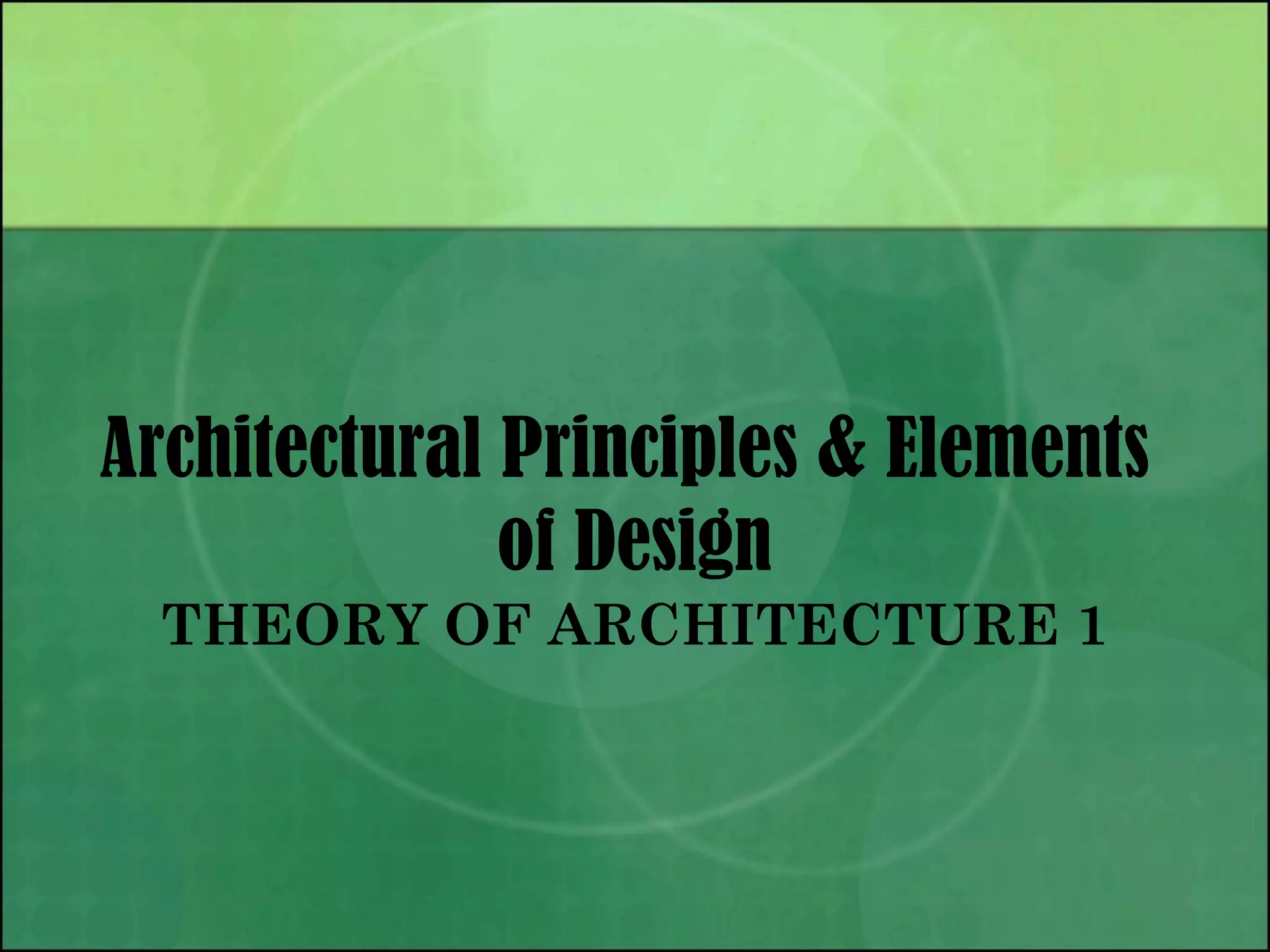 03 architectural principles & elements | PPT