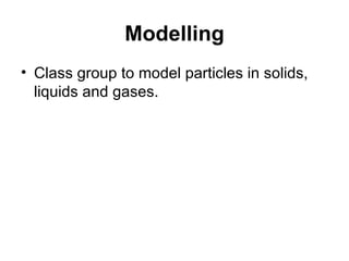 Y7 Particles 03 arrangement of particles | PPT