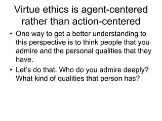 A very short introduction to virtue ethics | PPTX