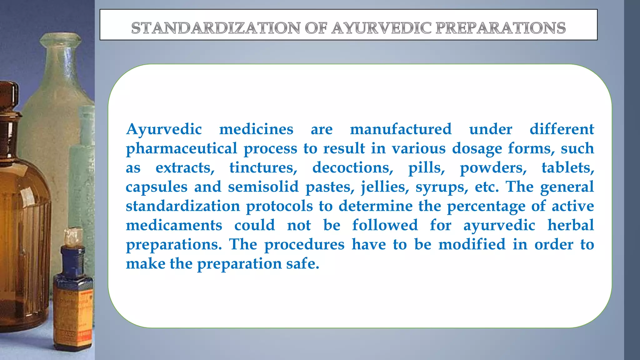 03 b. Preparation and Standardization of Ayurvedic Formulation | PPT