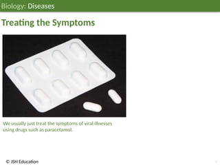 JSH03B044 Diseases; Biology Education ages 11-14 | PPTX