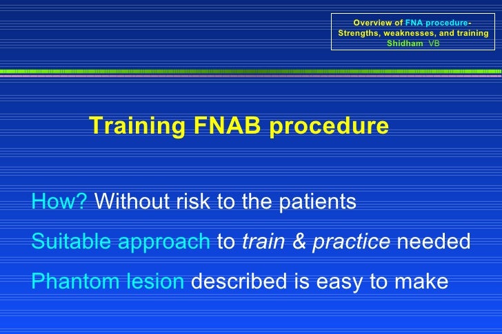 Overview of FNA procedure- S. K. Navale Medical College, Pune, India