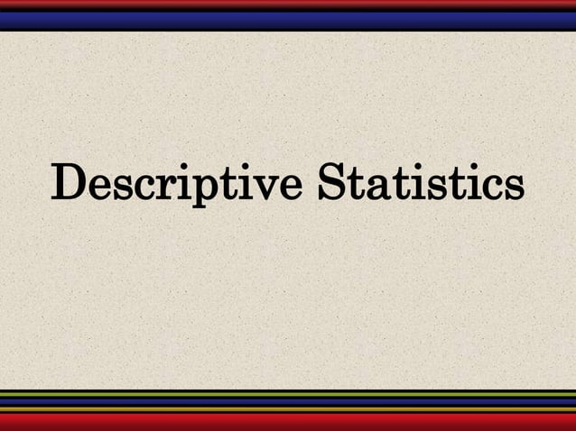 03 Chapter 3 Descriptive Statistics.pptx