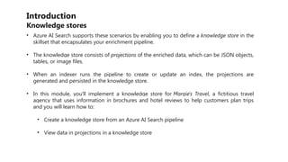 03 Create a knowledge store with Azure AI Search.pptx