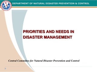 PRIORITIES AND NEEDS IN DISASTER MANAGEMENT | PPT