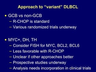 DOUBLE HIT AND OTHER MOLECULARLY DEFINED LARGE CELL LYMPHOMAS | PPT