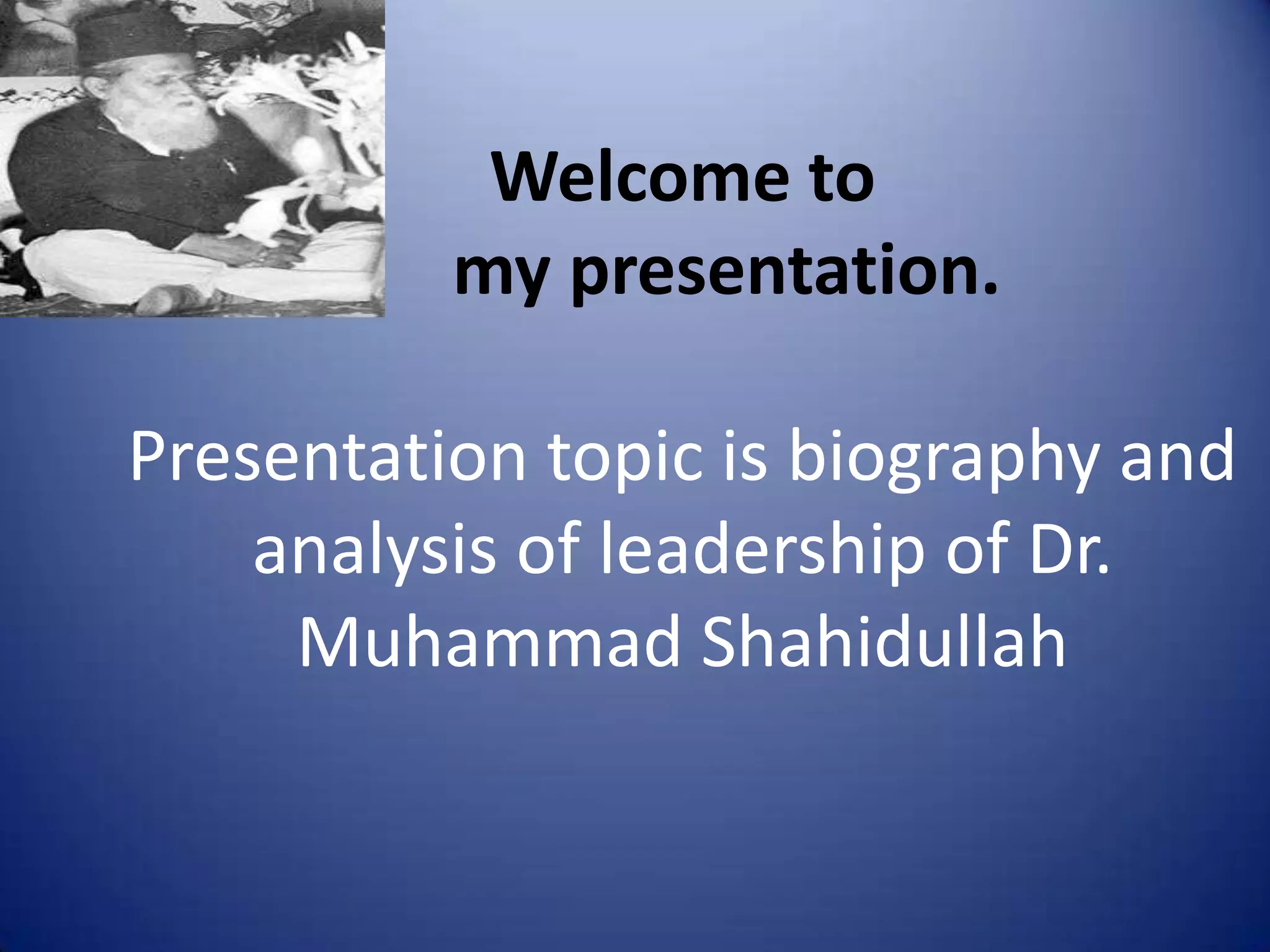 03 dr. muhammad shahidullah | PPT